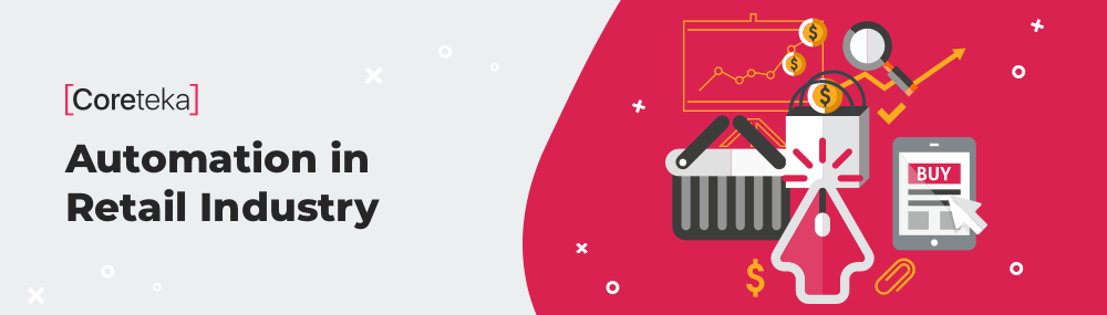 Automation in Retail Industry: Best Practices | Coreteka