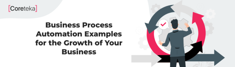 Business Process Automation. Tools & Benefits | Coreteka